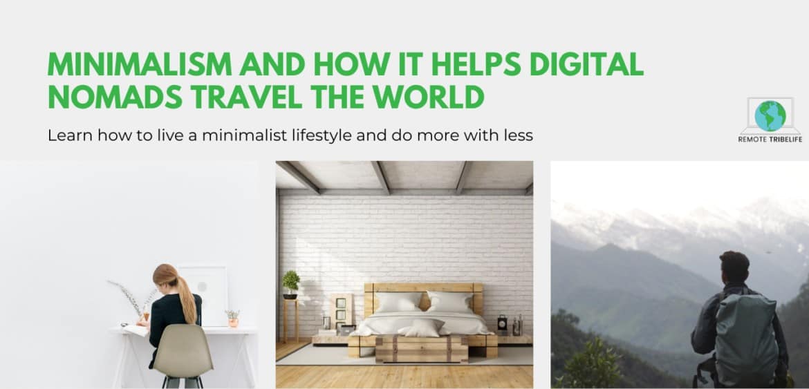 Minimalism and How It Helps Digital Nomads Travel The World - Remote Tribe