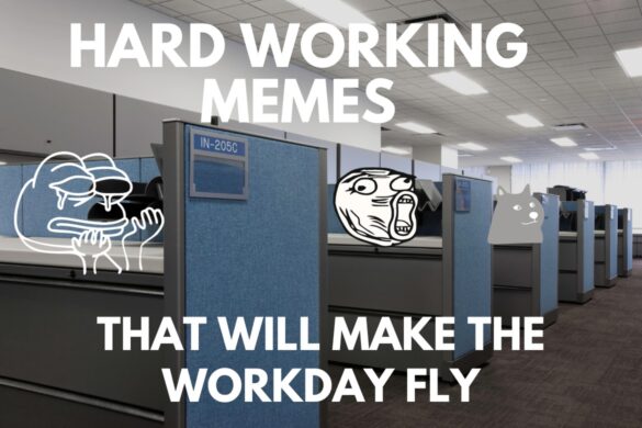 17 Hilarious Hard-Working Memes That Will Help You Survive At Work